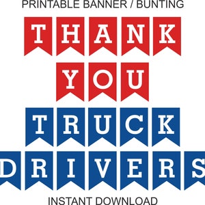 Thank You Truck Drivers Banner Printable / Truck Driver Appreciation ...