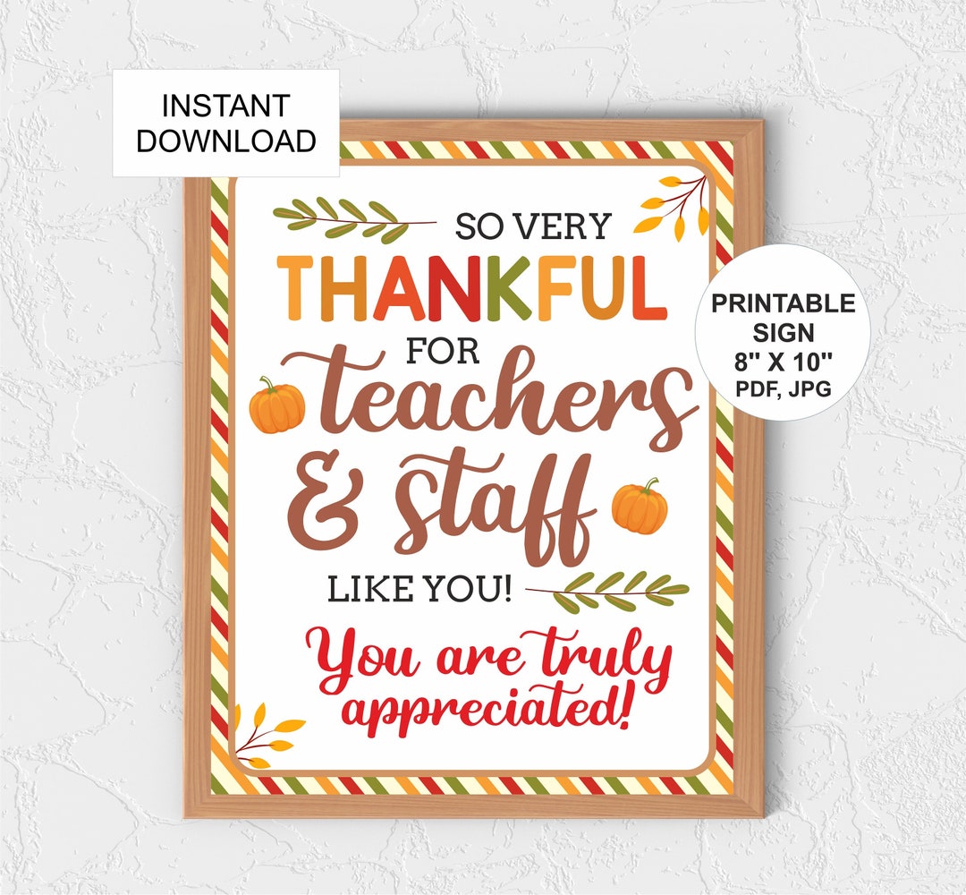 Thanksgiving Teacher Appreciation Sign Printable / Thanksgiving ...
