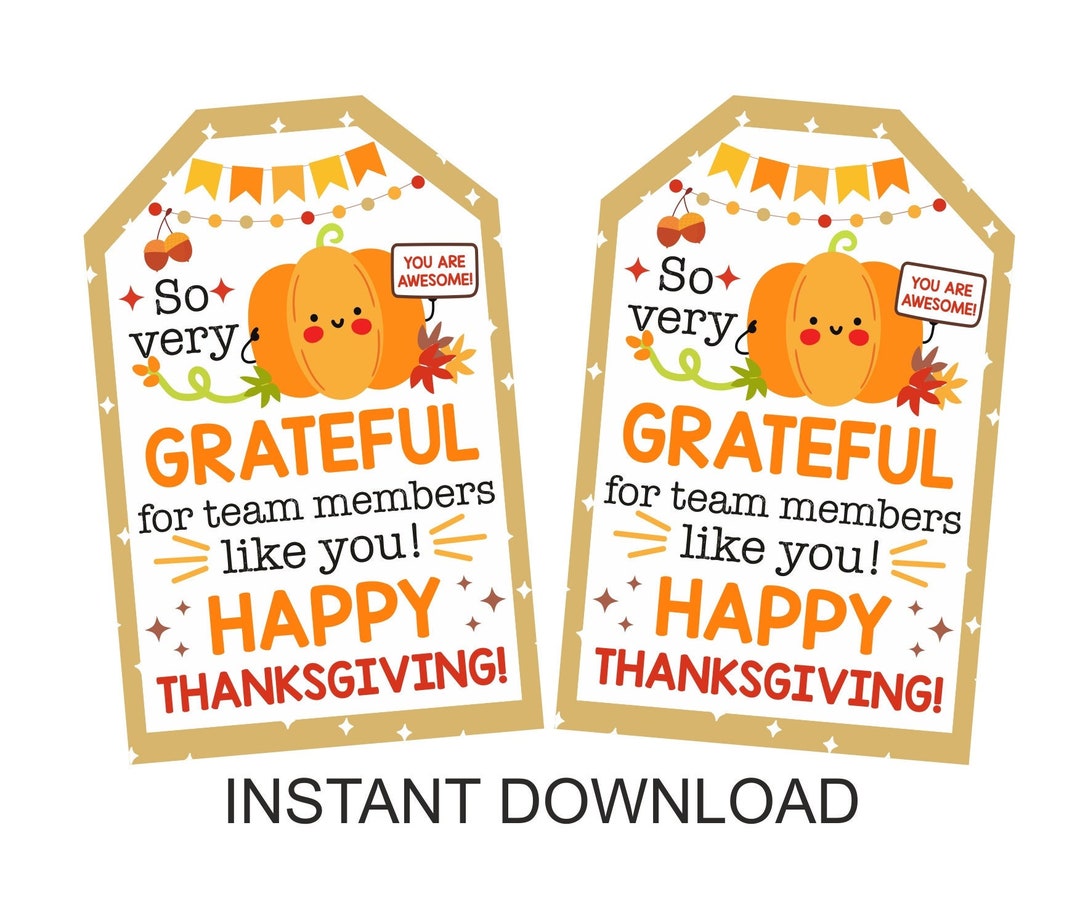 Thanksgiving Team Gift Tags Printable / Thanksgiving Team Appreciation ...