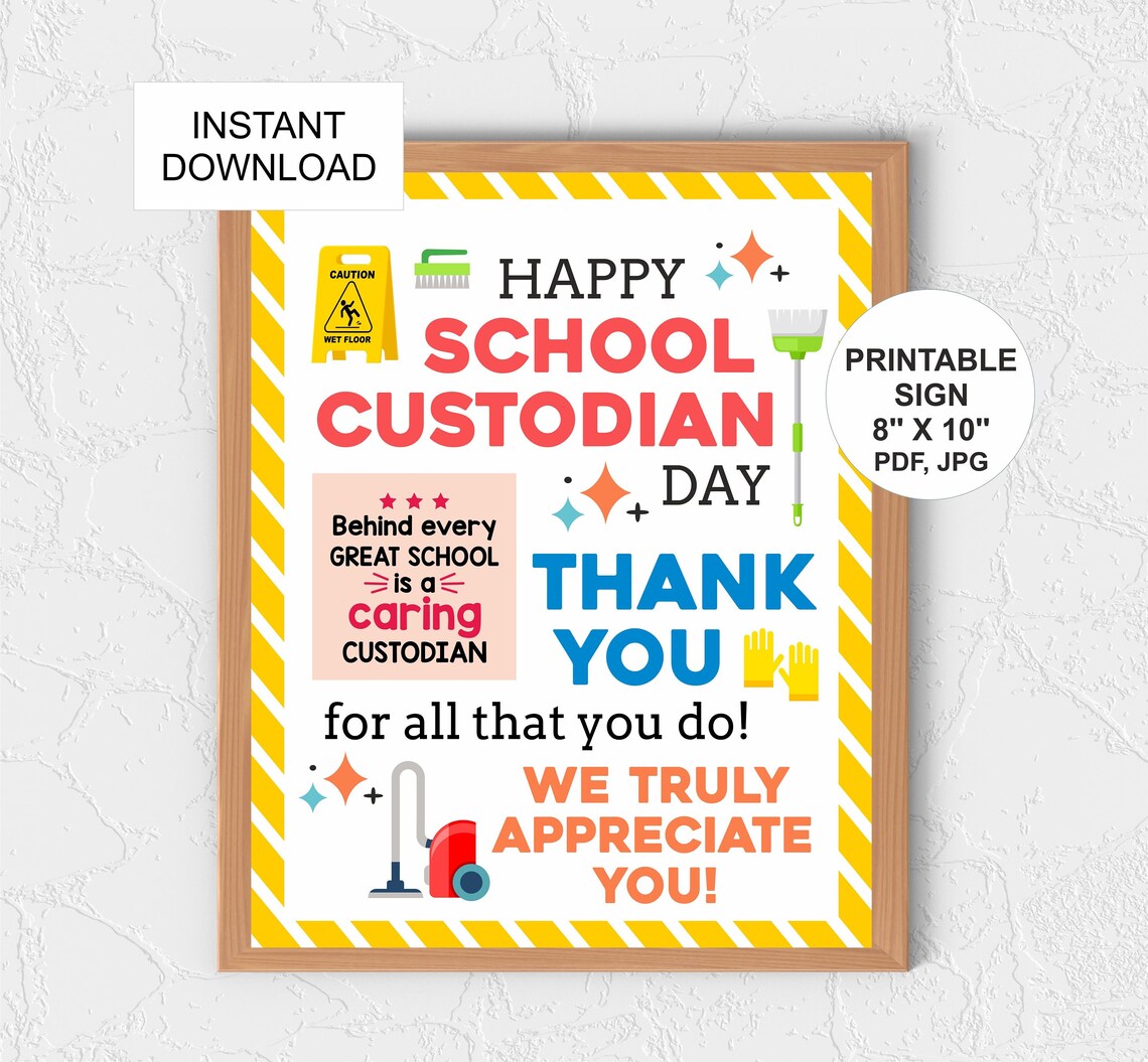 School Custodian Day Sign Printable / School Custodian Appreciation ...