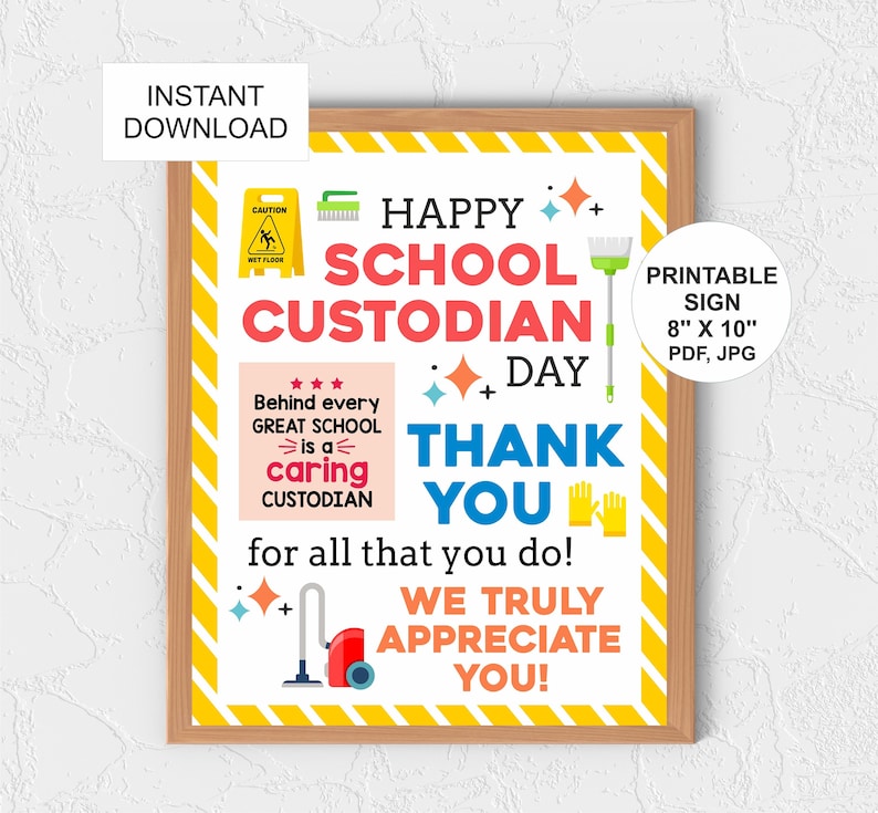 School Custodian Day Sign Printable / School Custodian Appreciation ...