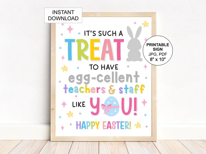 Easter Teachers and Staff Treat Sign Printable / Treat to Have ...