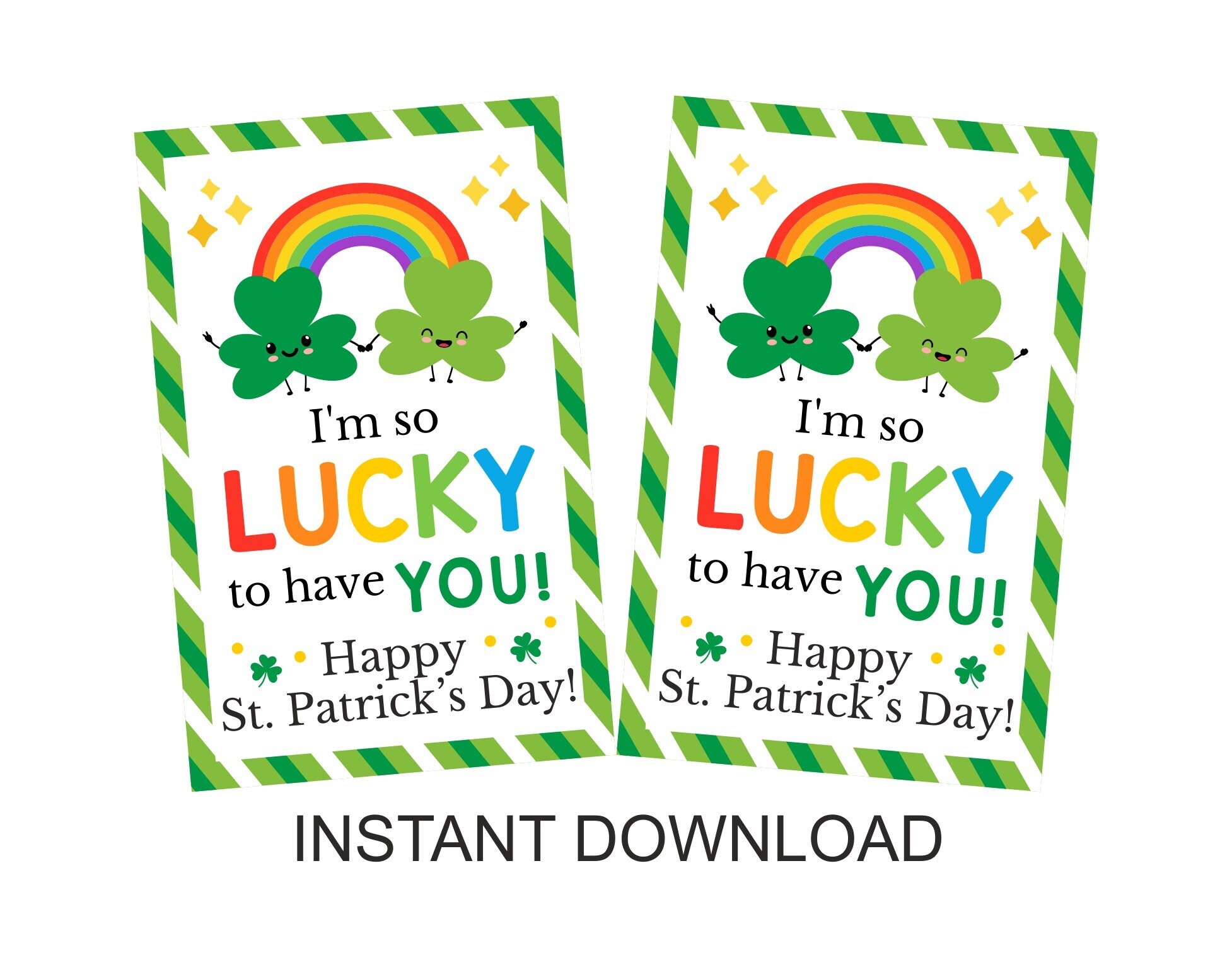 Lucky to Have You Tag Printable / St Patrick;s Day Lucky to Have You ...