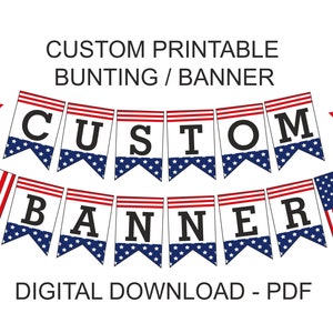 Personalised Patriotic Printable Banner / Bunting With Wording of Your ...