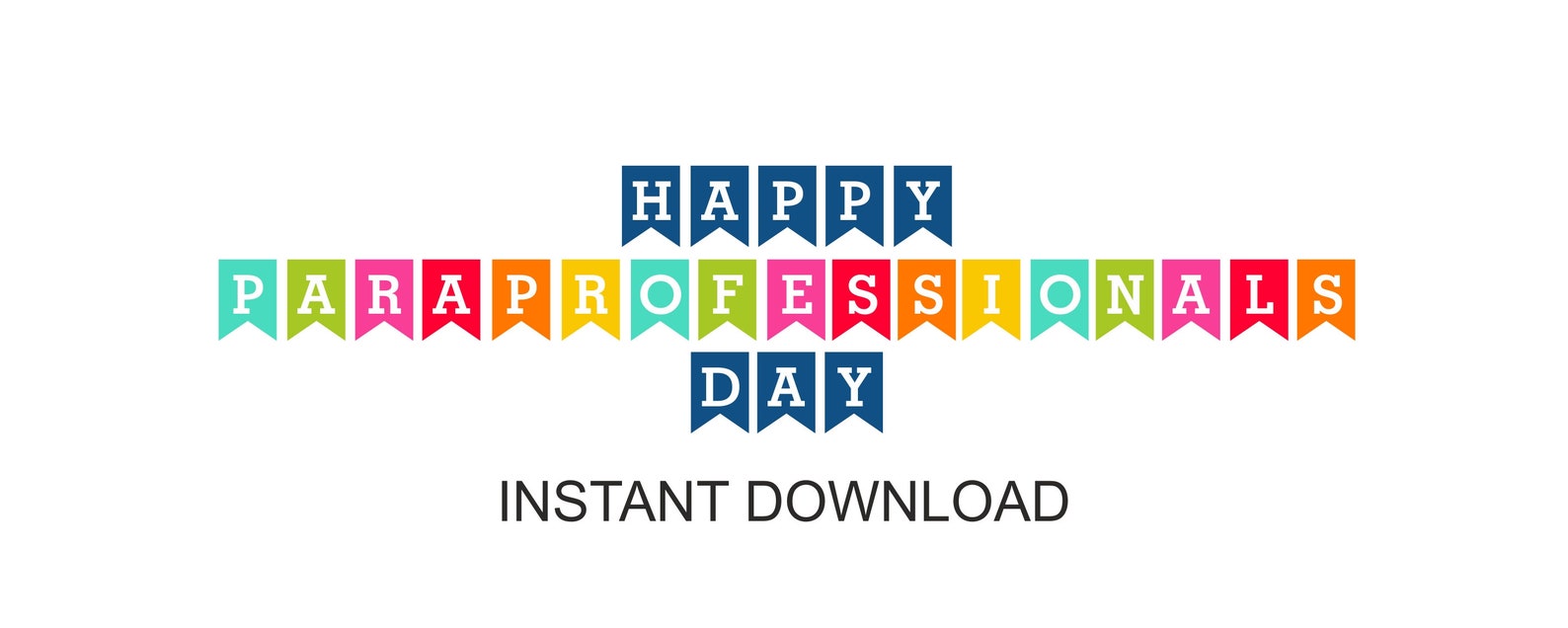 Happy Paraprofessionals Day Banner Printable / Paraprofessional Day ...