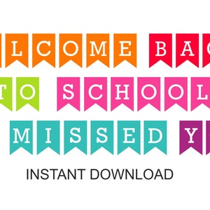 Welcome Back to School We Missed You Banner Printable / Back to School ...