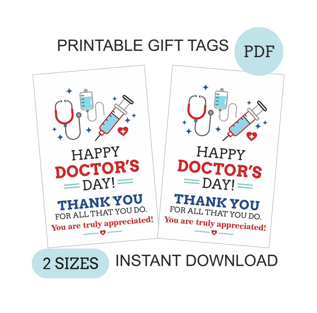 Printable Doctor Appreciation Tags / Printable Doctors Day Tags ...
