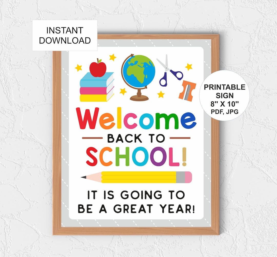 Welcome Back to School Poster Printable / First Day of School Sign ...