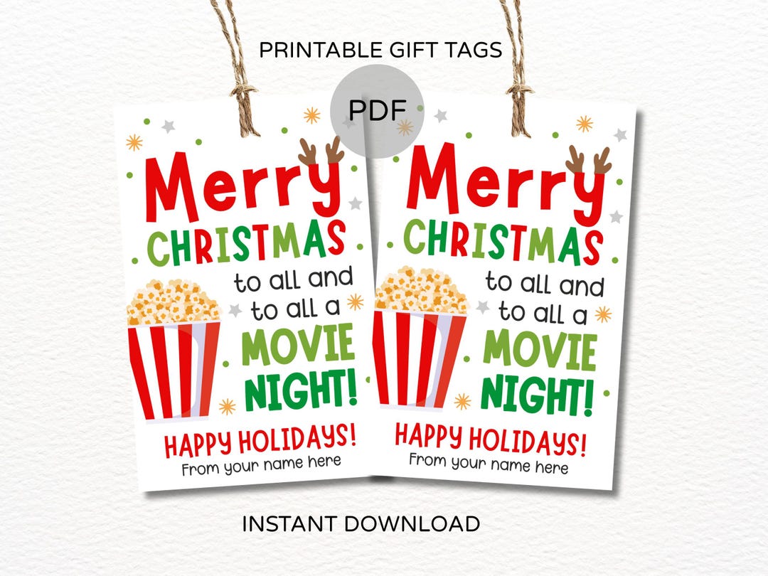 Christmas Movie Night Tags Printable / Merry Christmas to All and to ...
