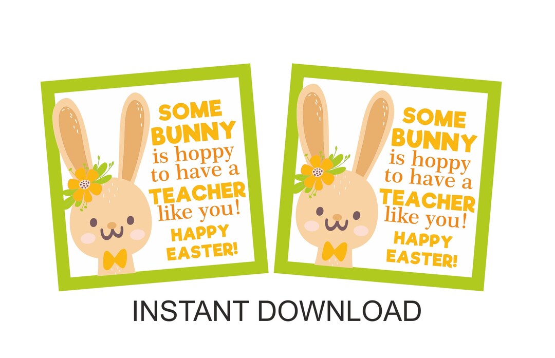 Easter Teacher Favor Tags Printable / Easter Teacher Printable Tag ...