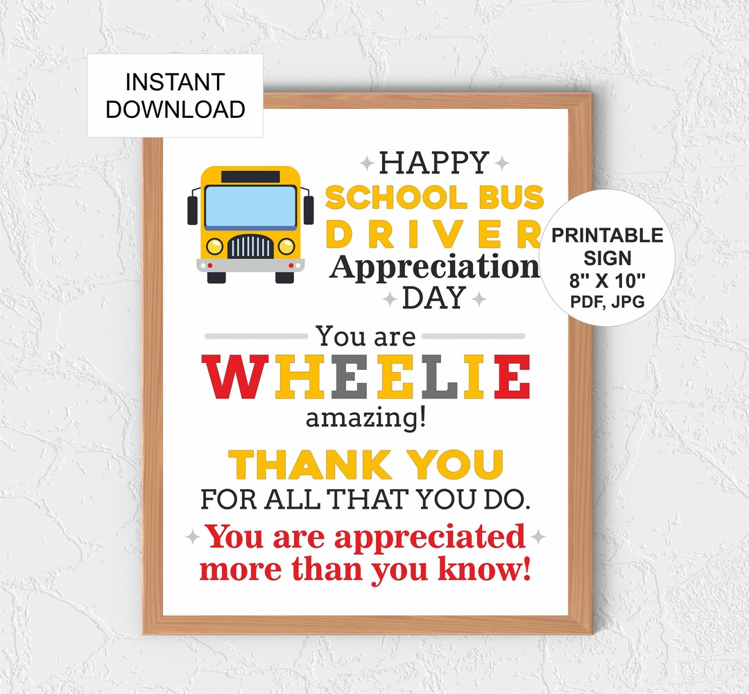 School Bus Driver Appreciation Day Sign Printable / School Bus Driver ...