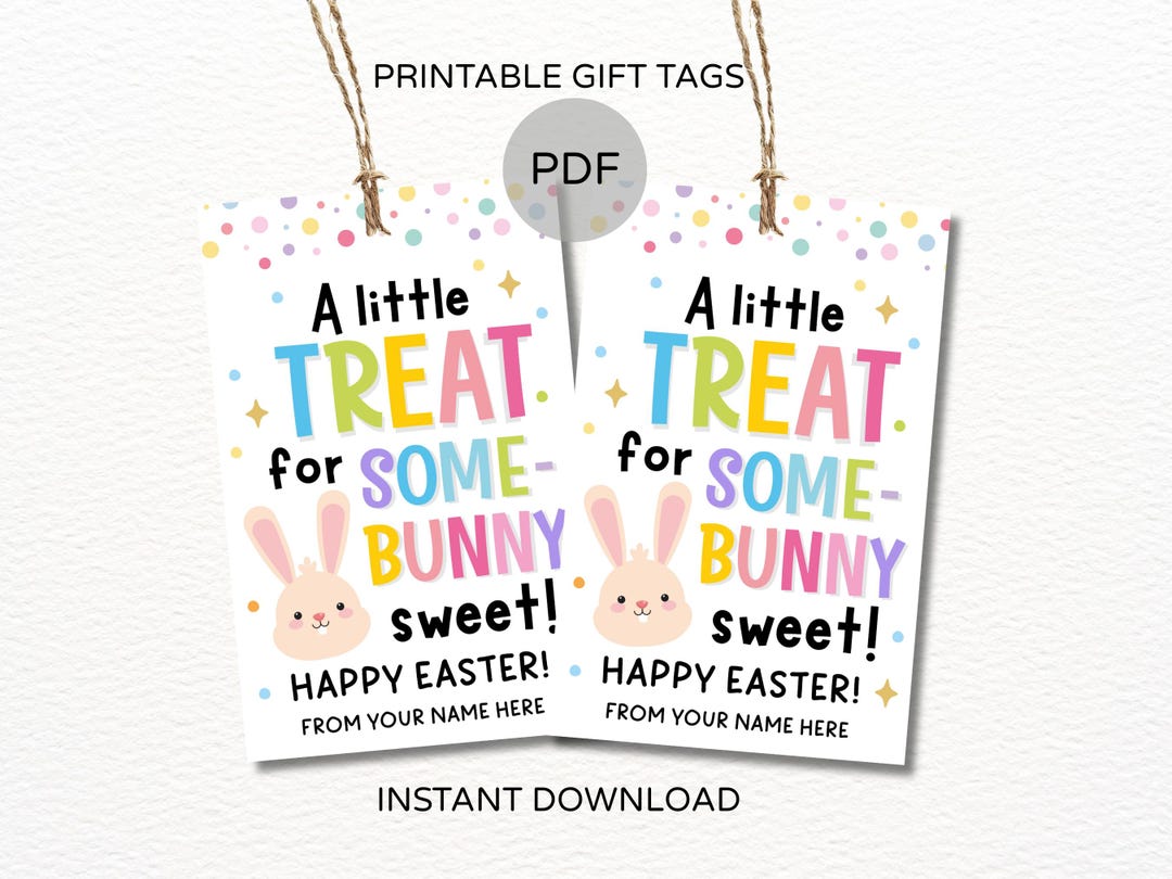 Easter Treat Tags Printable / Easter Treat for Somebunny Sweet Tag ...