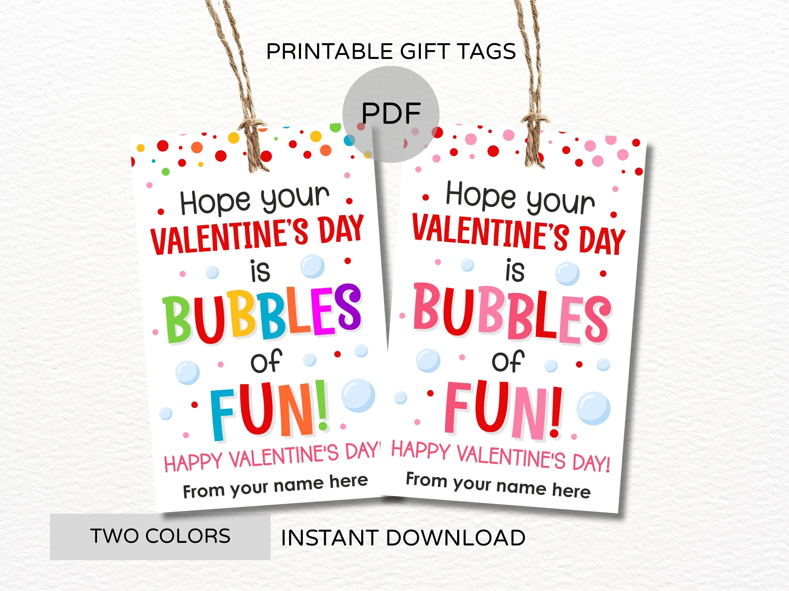 Valentine Bubble Tags Printable / Bubbles Gift Tags / Bubbles of Fun ...