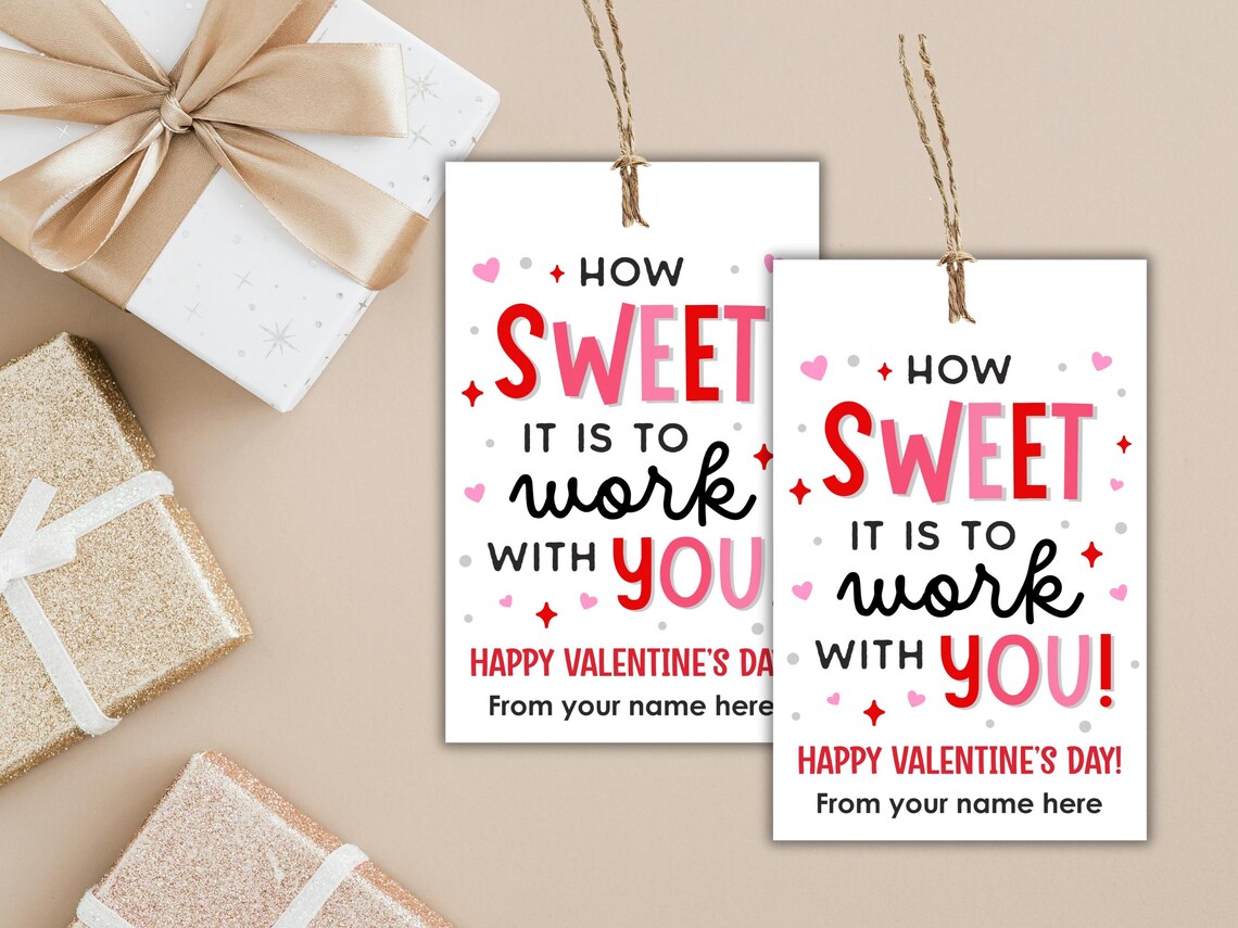 Valentine Coworker Tags Printable / How Sweet It is to Work With You ...