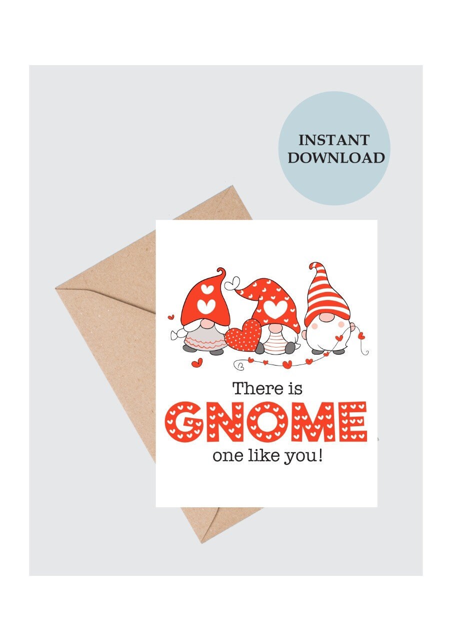 Valentine Gnome Card / Gnome One Like You Printable / Printable Gnome ...