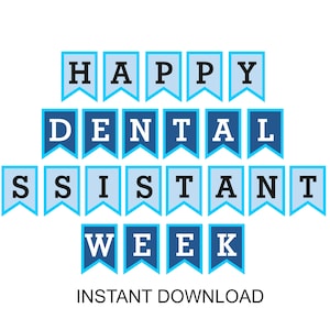 Dental Assistant Week Banner Printable / Happy Dental Assistants Week ...