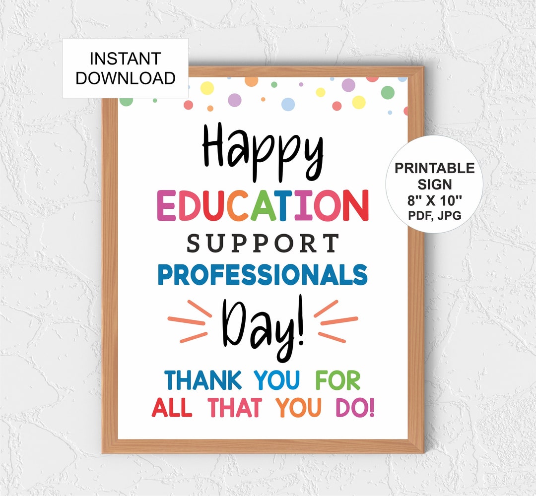Education Support Professionals Day Sign Printable / School Support ...