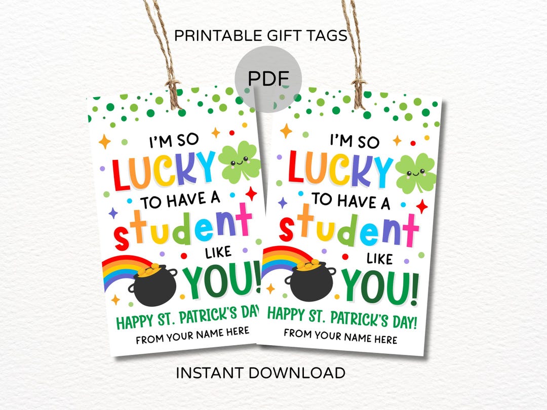 St. Patricks Day Student Tags Printable / St. Patrick's Day Lucky to ...