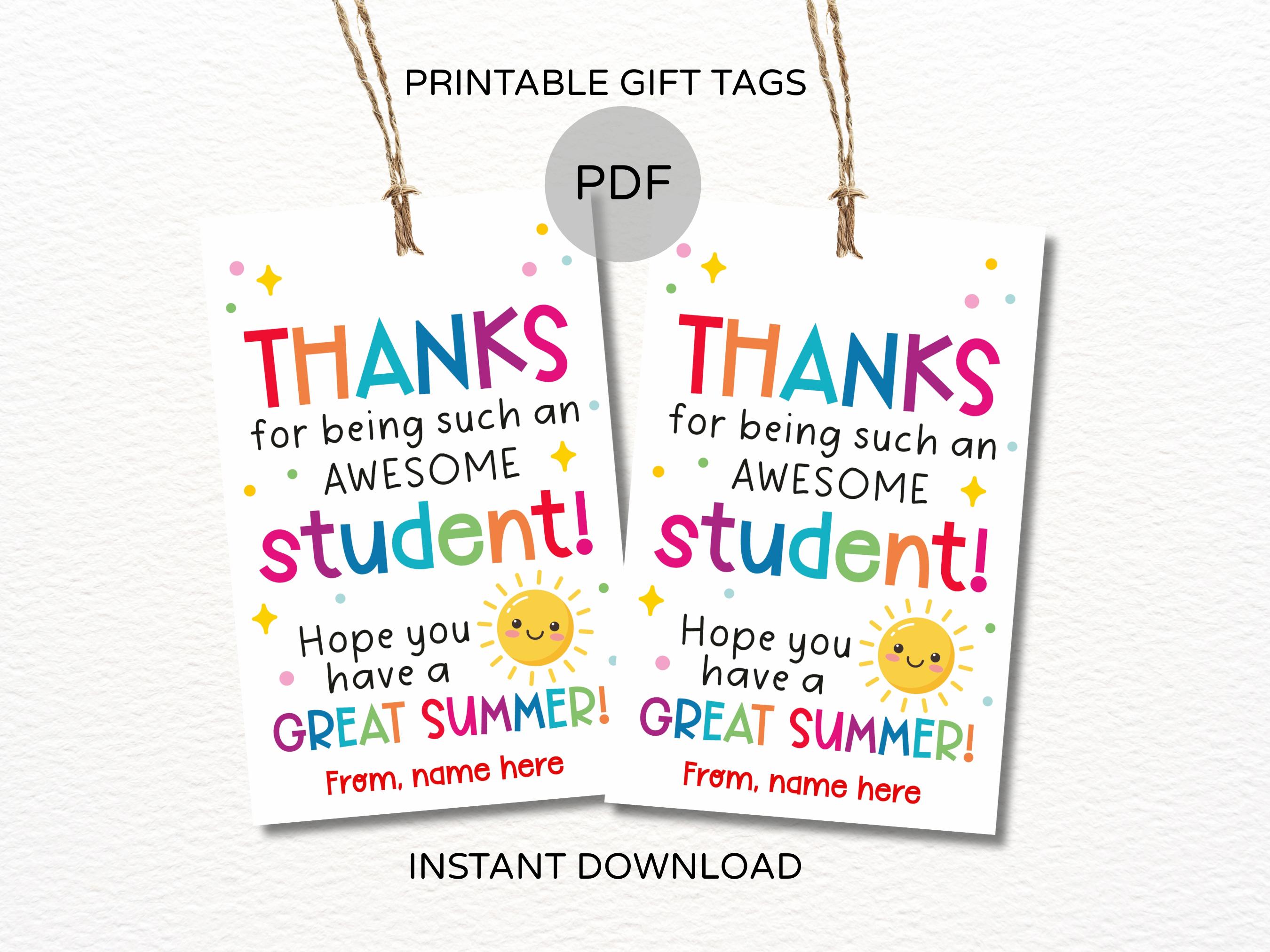 Last Day of School Student Gift Tags Printable / Summer Student Gifts ...