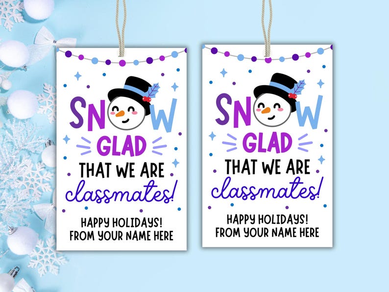 Christmas Classmate Tag / Christmas Classroom Gift Tag / Snow Glad We ...