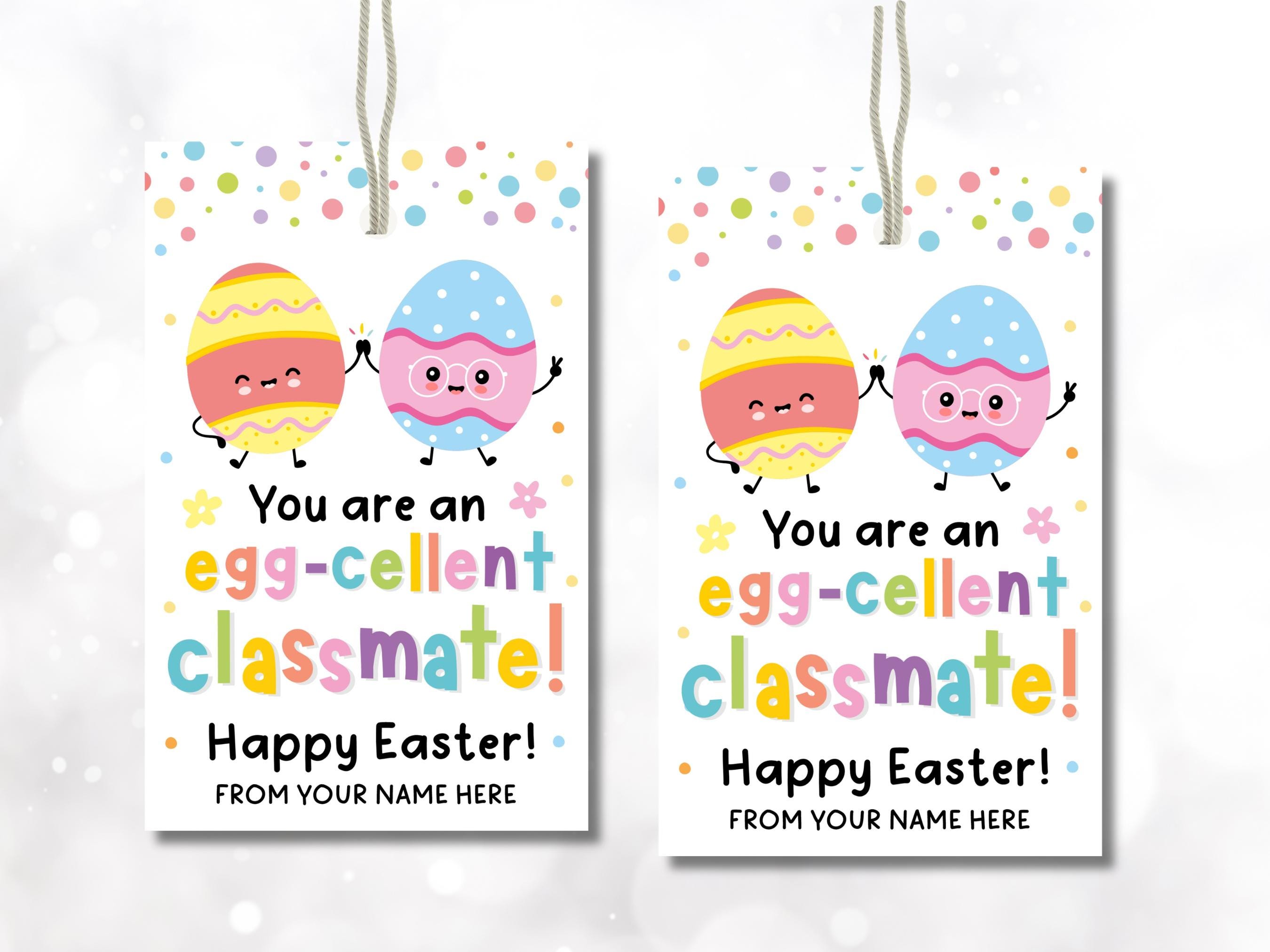 Easter Classmate Gift Tag Printable / Eggcellent Classmate Gift Tag ...