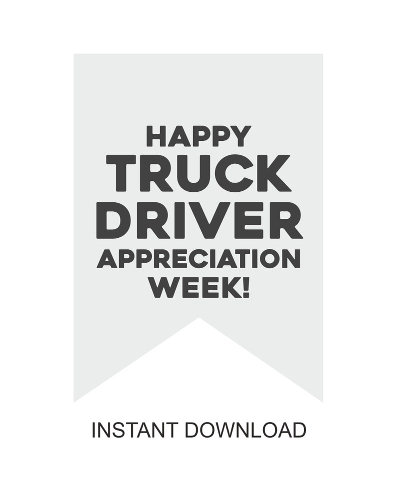 Thank You Truck Drivers Banner Printable / Truck Driver Appreciation ...