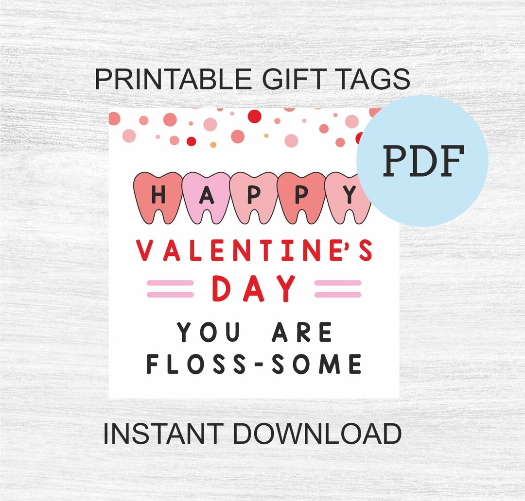 Dental Valentine Tag Printable / Dental Valentines Day Gift Tag ...