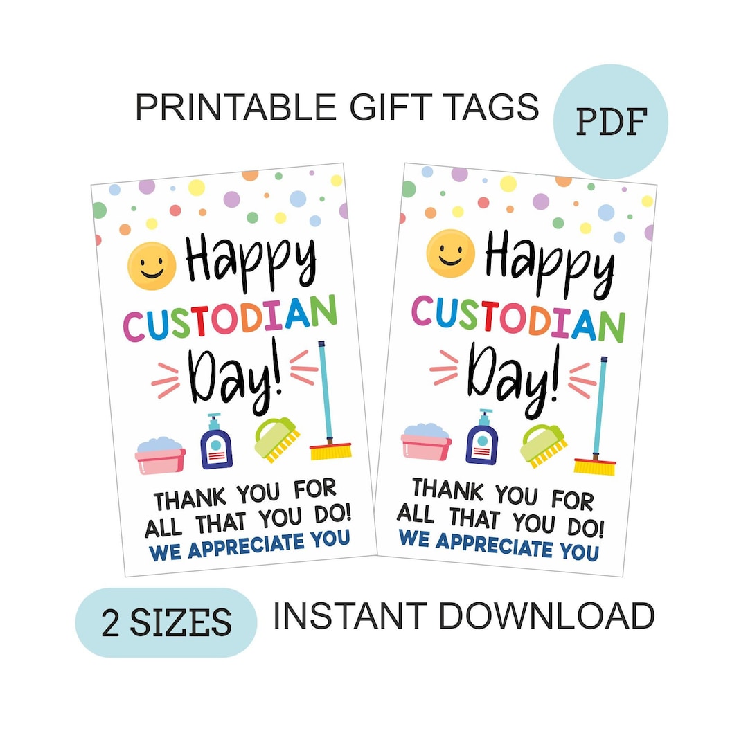 Custodian Appreciation Tags Printable / School Custodian Appreciation ...
