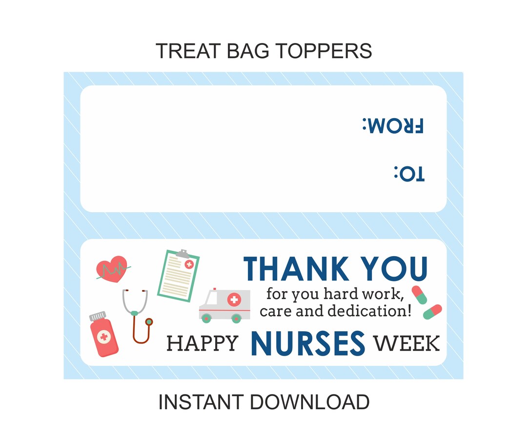 Nurse Week Gift Printable / Nurse Week Treat Bag Toppers / Nurses Week ...