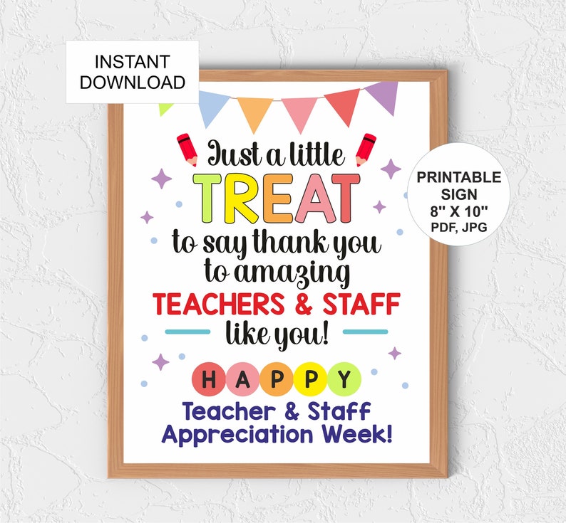 Teacher and Staff Appreciation Week Treat Sign Printable / Teachers and ...