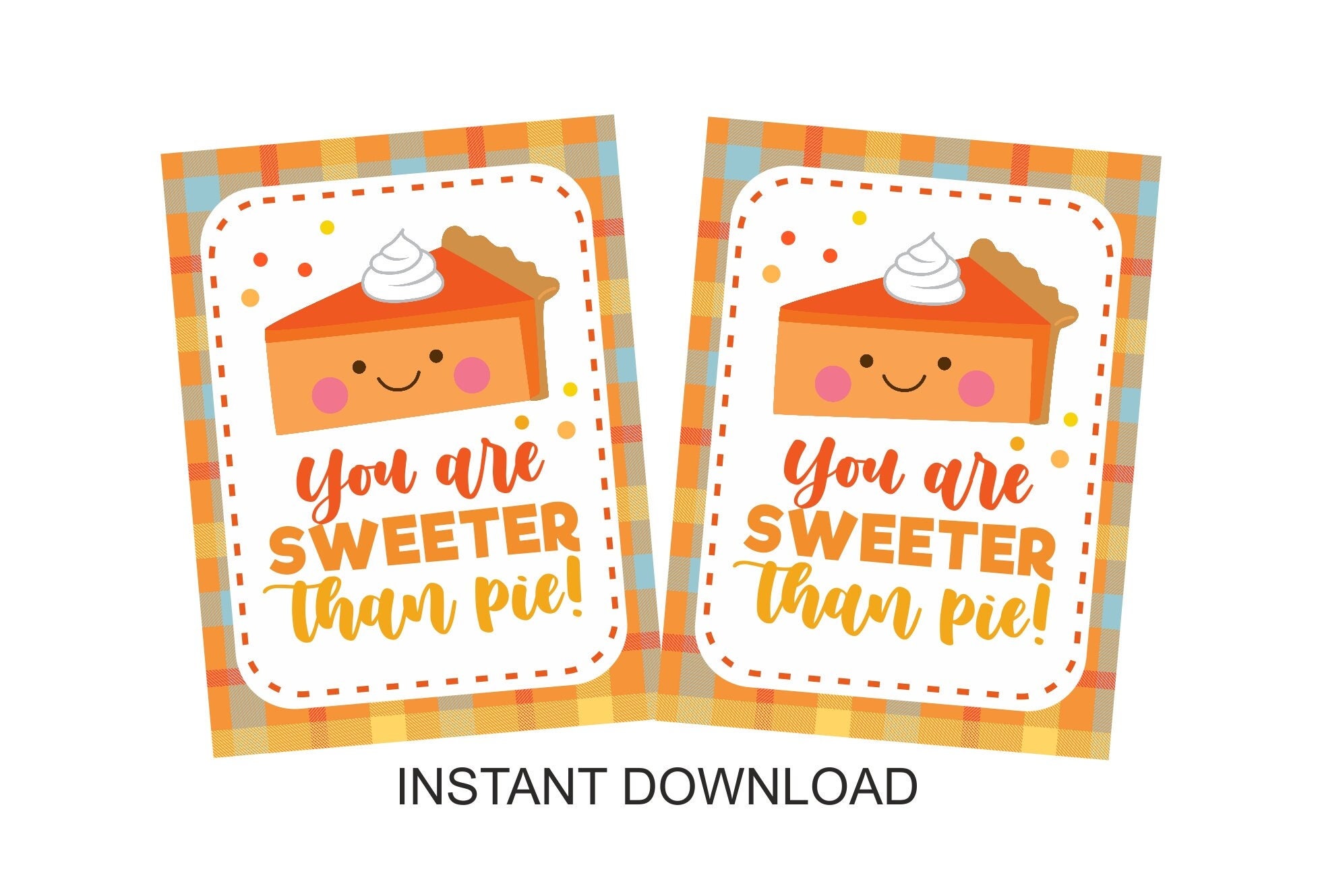 Sweeter Than Pie Gift Tags Printable / Printable Sweeter Than Pumpkin ...