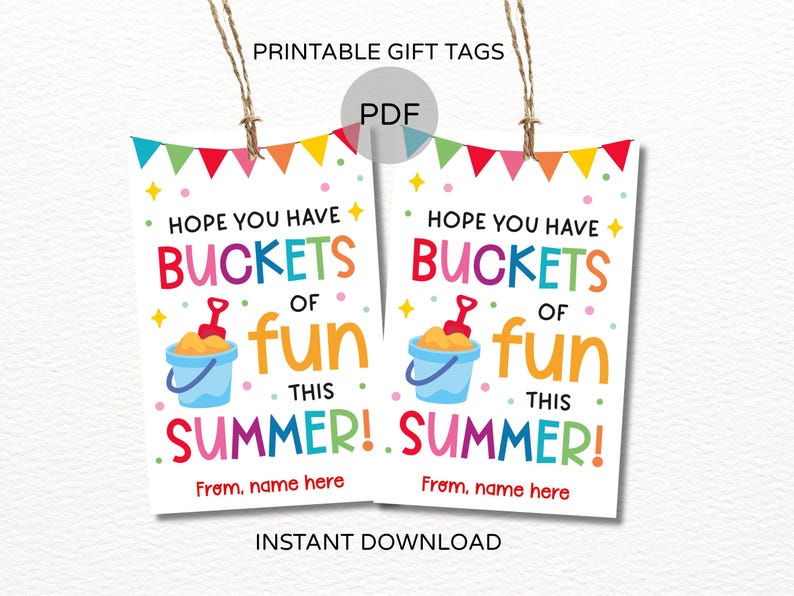 Summer Buckets of Fun Gift Tags Printable / End of School Year Buckets ...