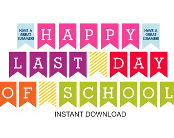 Last Day of School Banner Printable / Happy Last Day of School - Etsy