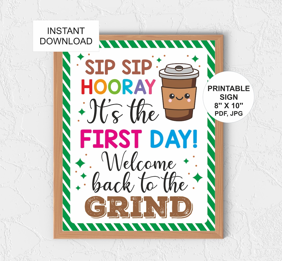 Welcome Back to the Grind Sign Printable / Back to School Coffee Sign ...