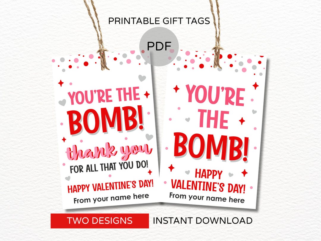 Valentine You're the Bomb Tag Printable / Valentine Bath Bomb Tag ...