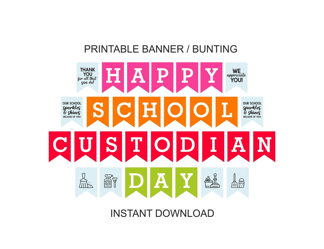 School Custodian Day Banner Printable / School Custodian Appreciation ...