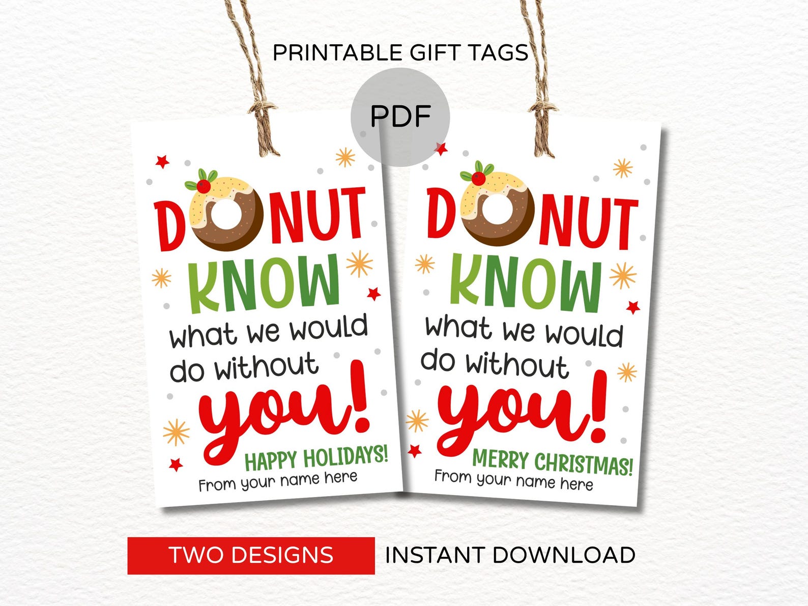 Christmas Donut Tags Printable / Donut Know What We Would Do Without ...