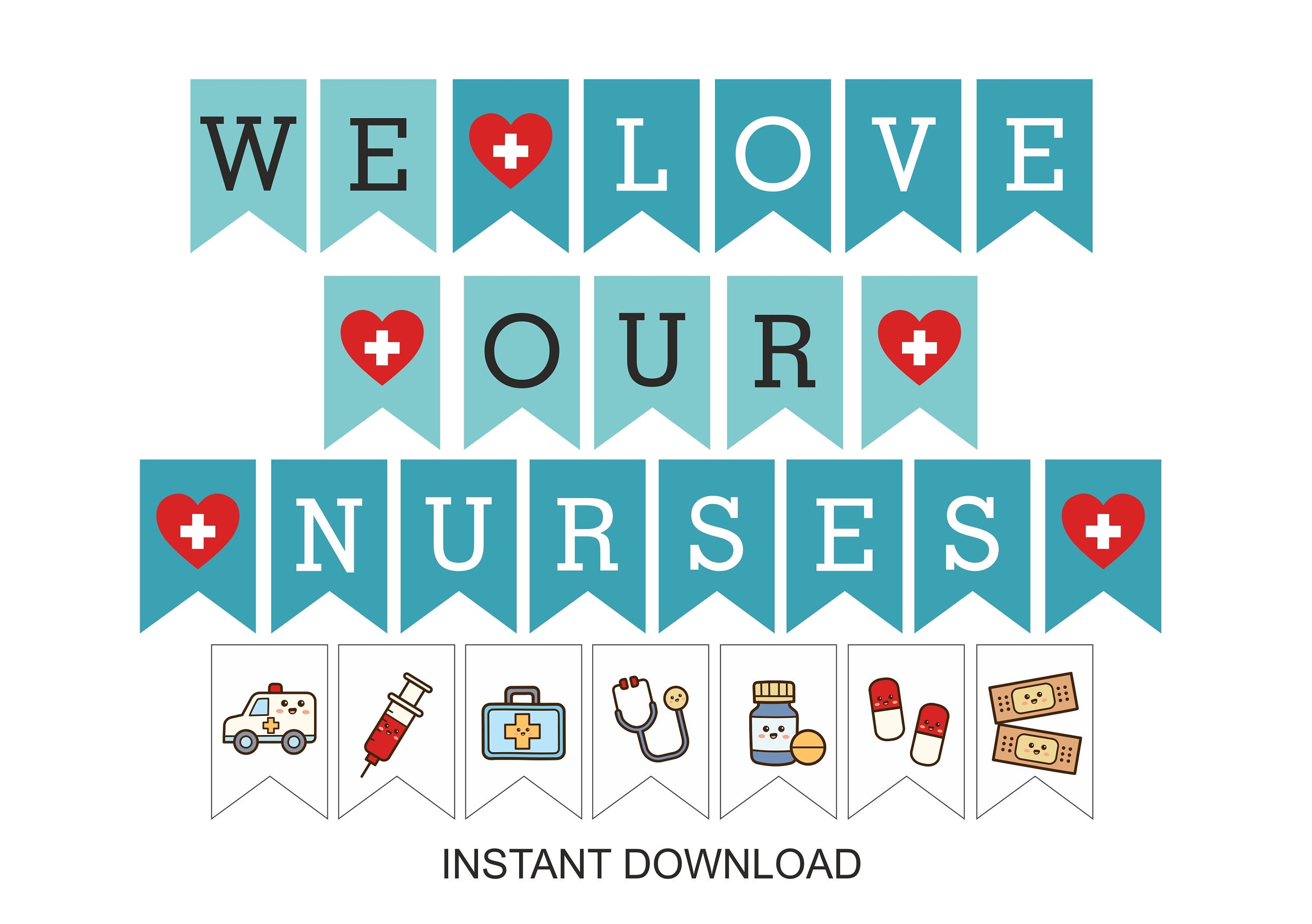 We love our Nurses Banner Printable PDF Paper & Party Supplies Party ...