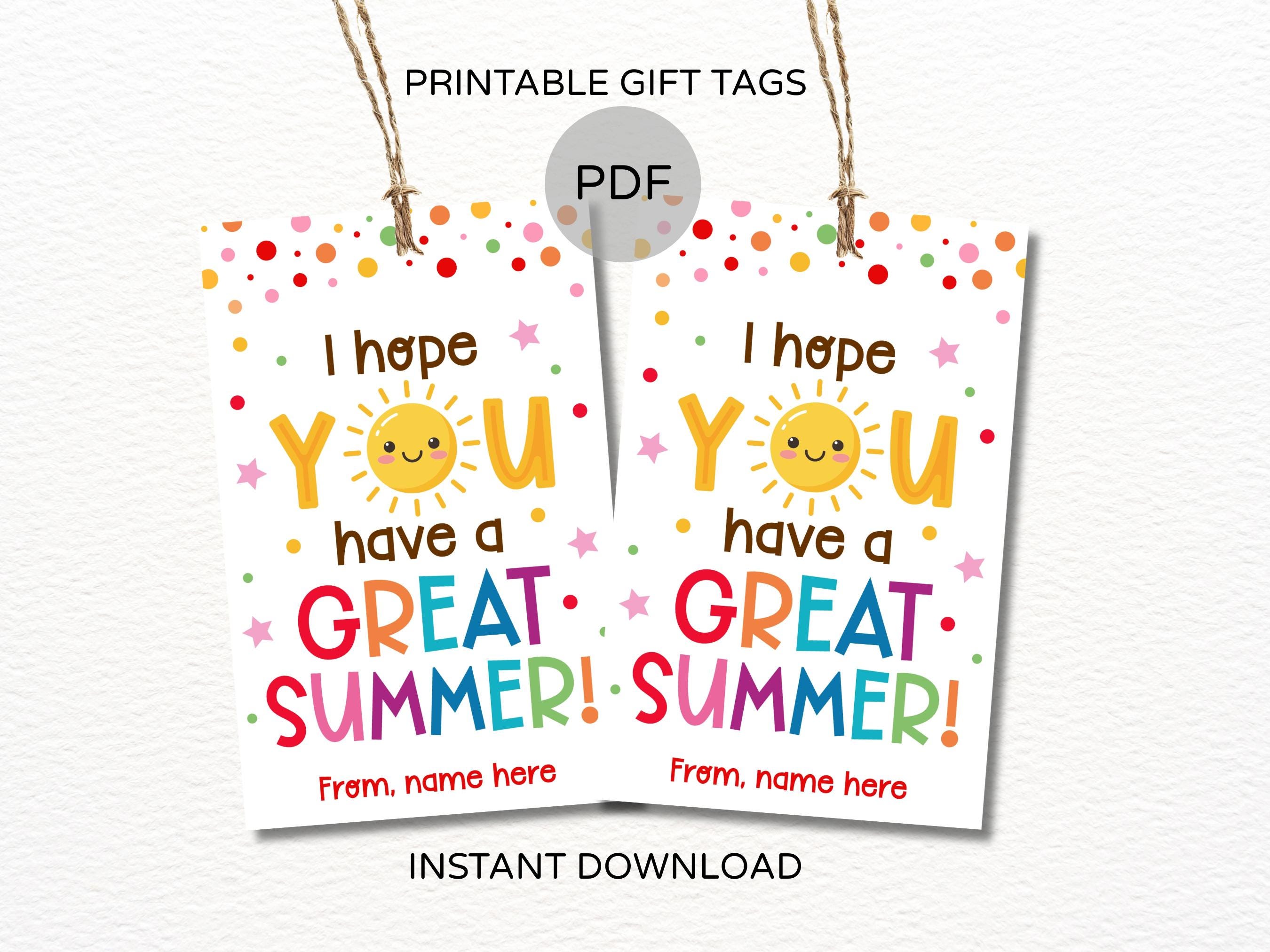 Summer Gift Tags Printable / Hope You Have a Great Summer Tag / Summer ...