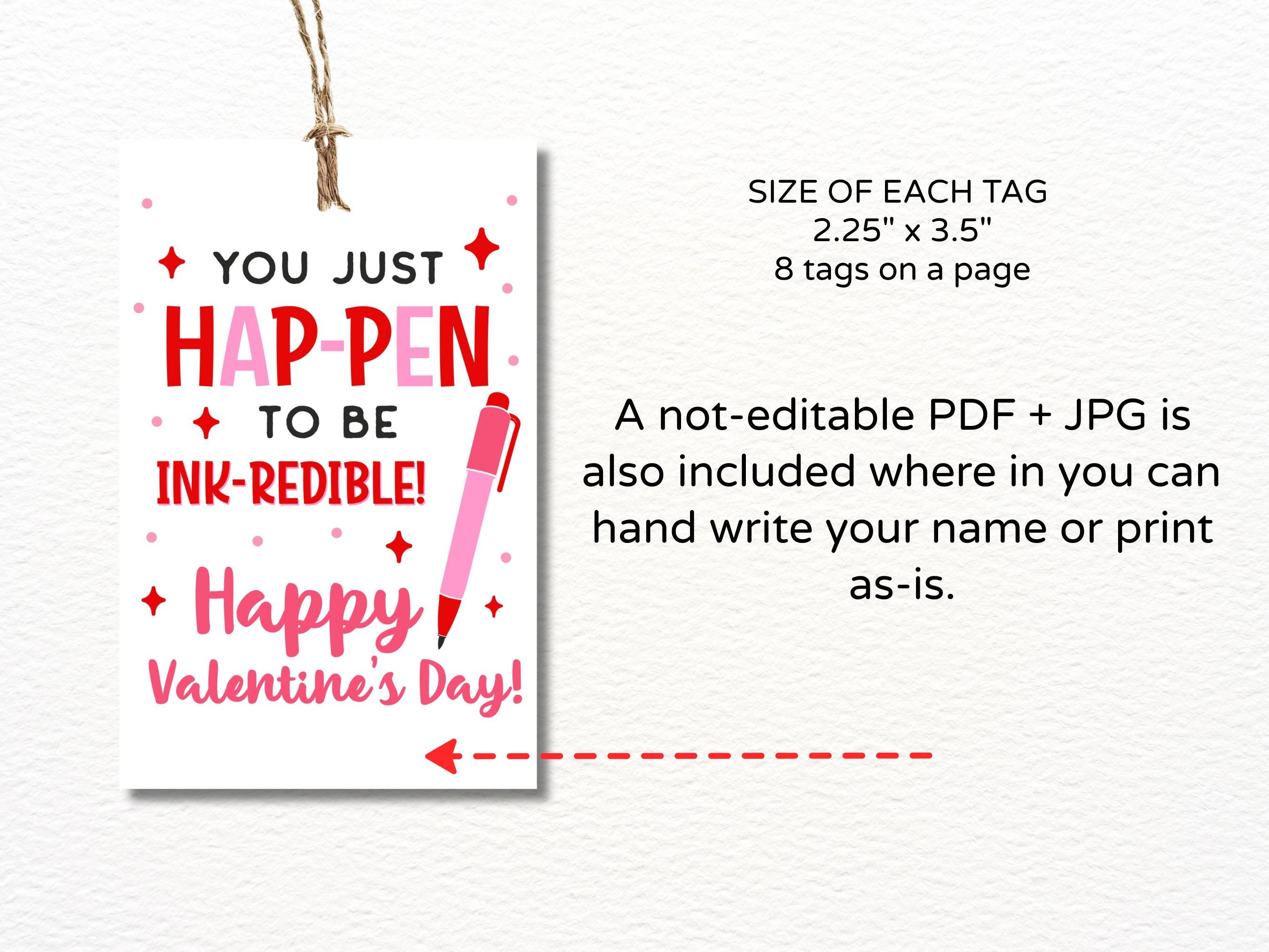 Valentine Pen Gift Tags Printable / Hap-pen to Be Inkredible Tag ...