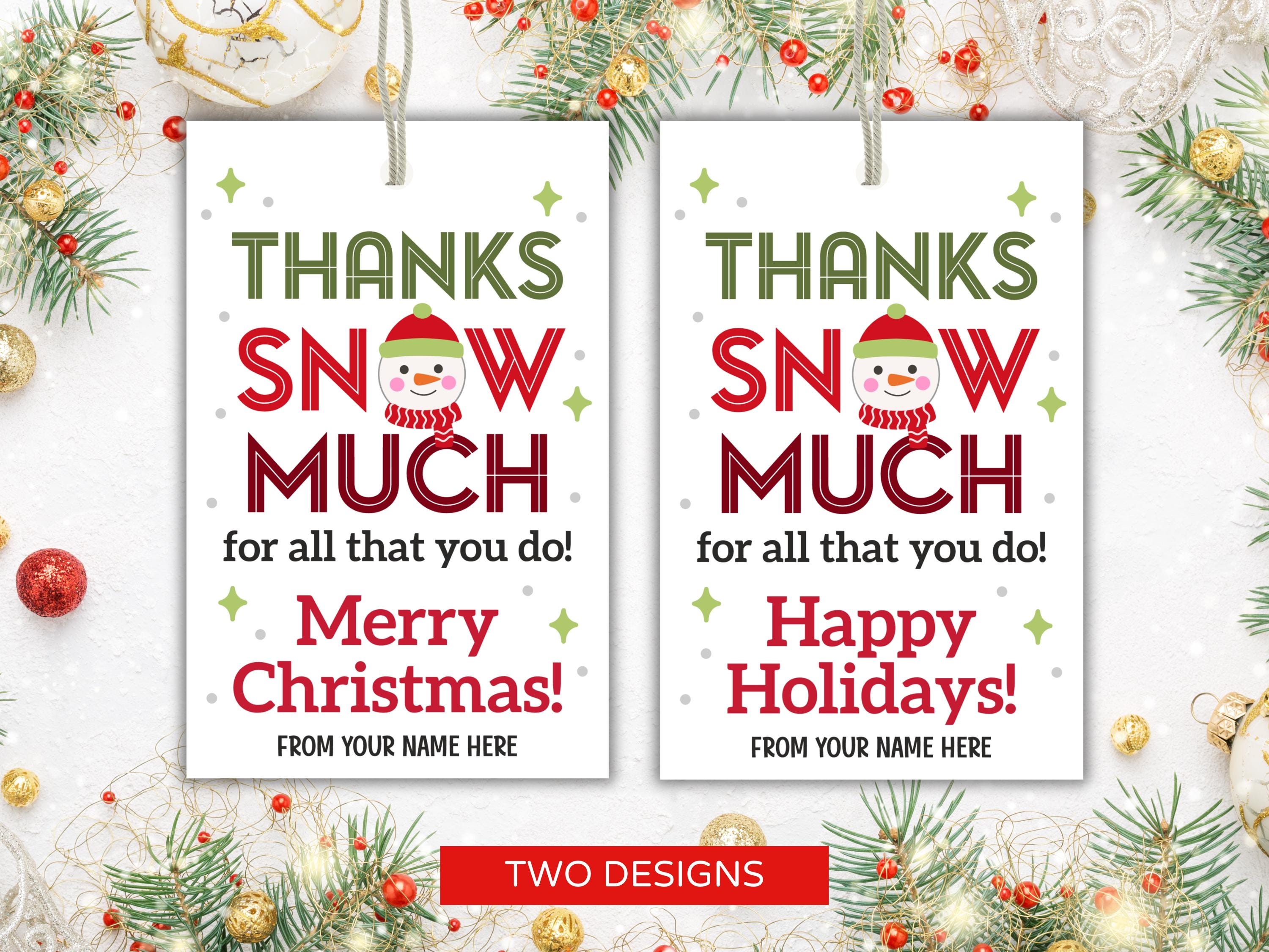 Thanks Snow Much Tag Printable / Thanks Snow Much for All You Do ...