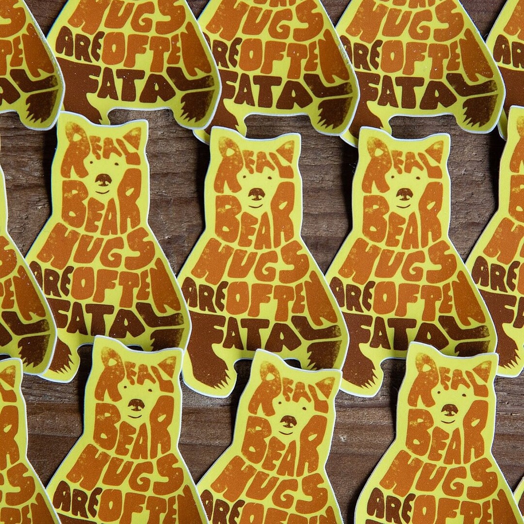 Real Bear Hugs Are Often Fatal Sticker // Waterproof Vinyl // Funny ...