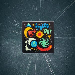 SPACED OUT // Waterproof Vinyl Sticker // Laptop, Water Bottle, Ipad ...