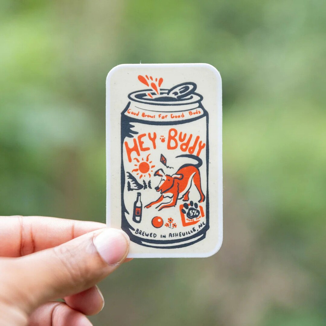HEY BUDDY Beer (asheville, NC) // Weatherproof Vinyl Dog Sticker ...
