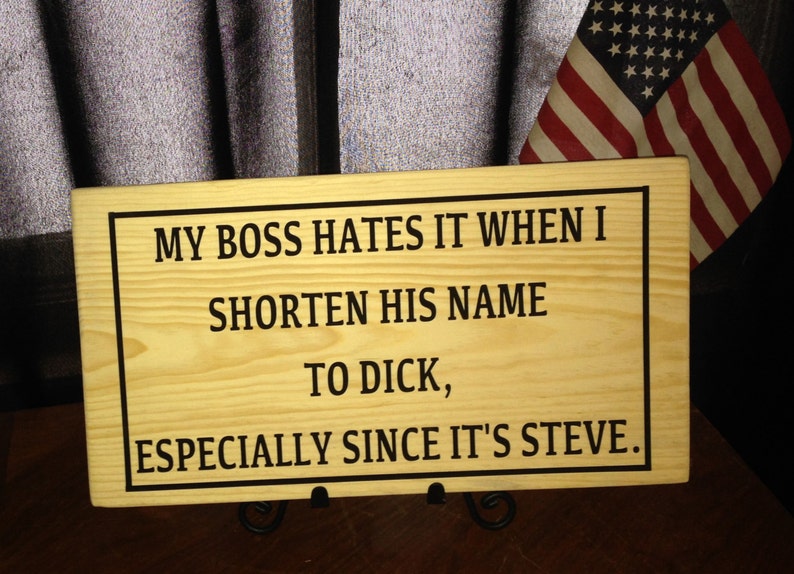 My Boss Hates It When I Shorten His Name To Dick Especially Etsy