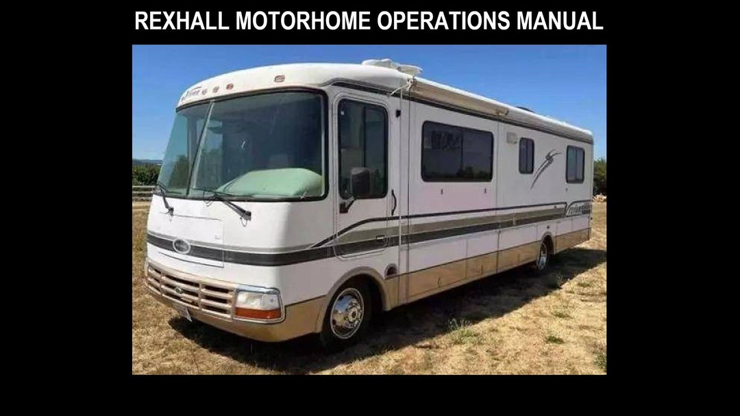 REXHALL MOTORHOME Operations Manual -480pgs With Motorcoach RV ...