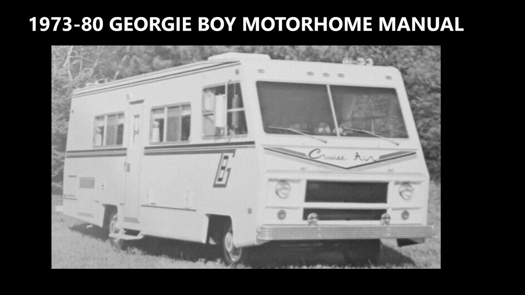 GEORGIE BOY 1973-1980 Motorhome Manuals - 330pgs With Class A and C RV ...