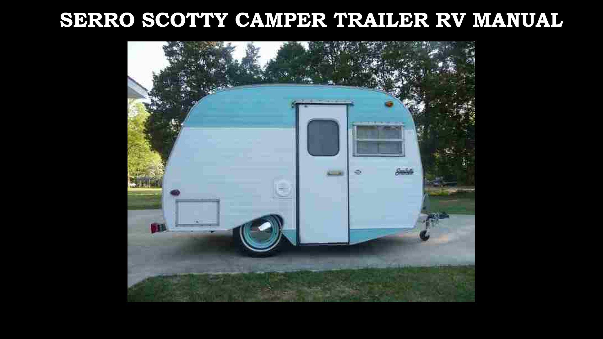 SERRO SCOTTY Camper Trailer Manuals - for Scotty RV Appliance Service ...