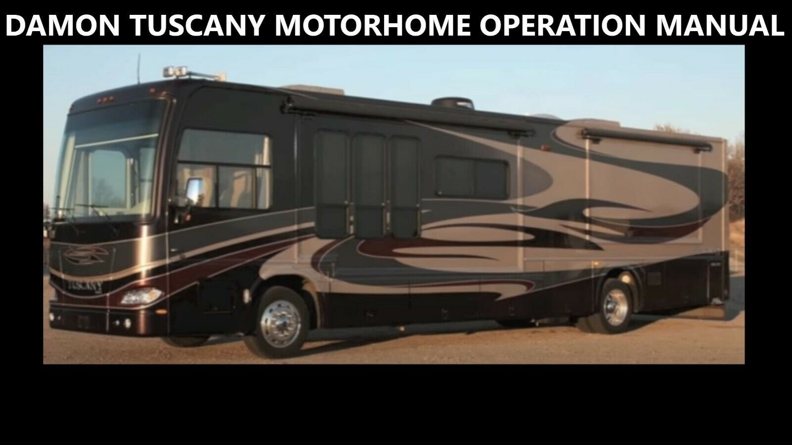 DAMON TUSCANY Motorhome Operations Manuals - 455pg With RV Motorcoach ...
