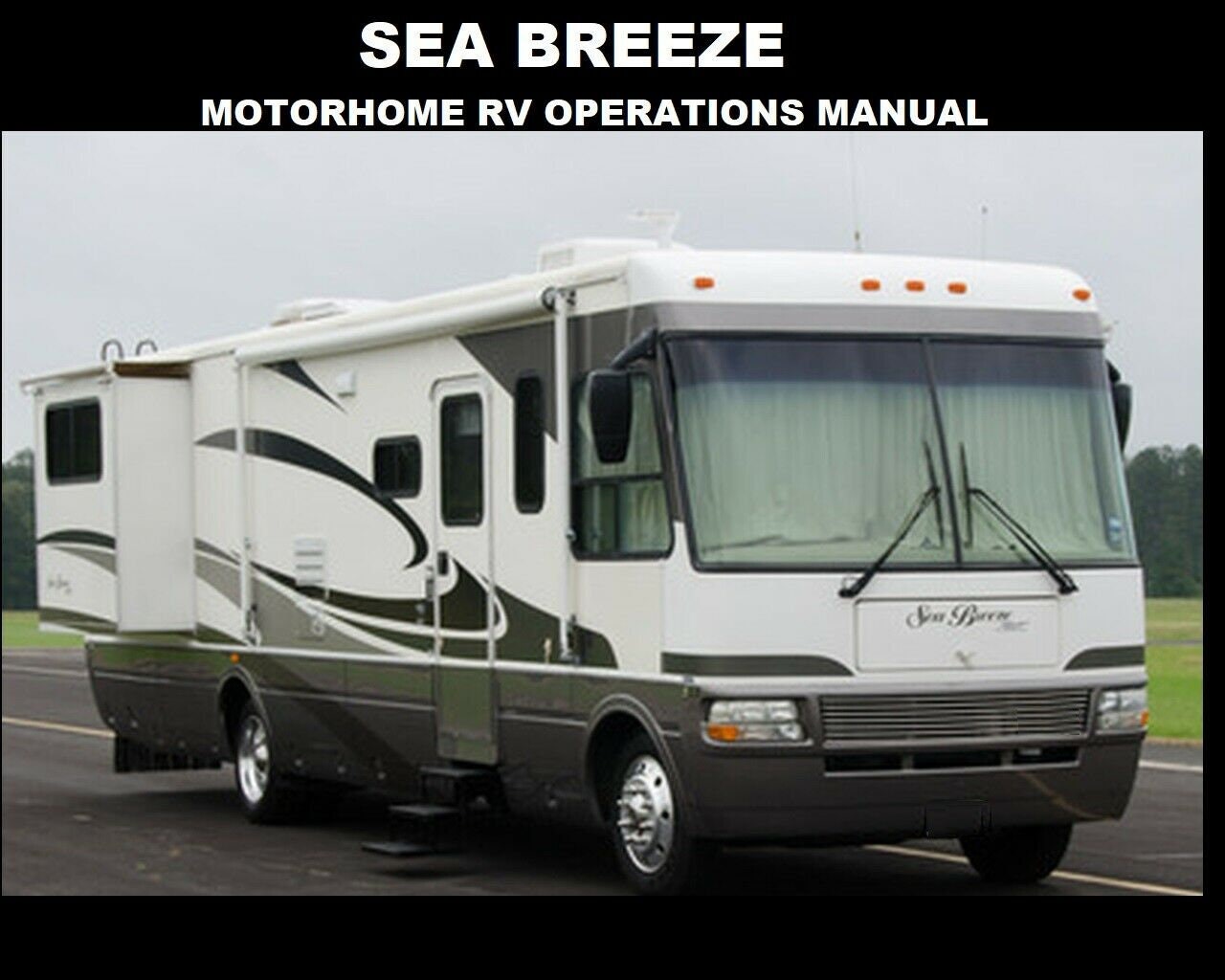 SEABREEZE SEAVIEW Motorhome Operations Manual - 430pgs for Sea View RV ...